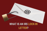 IRS Lock-in Letter: How to Handle It if You Receive One? · Tax Samaritan